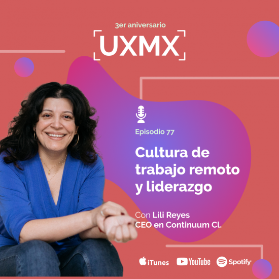 Cultura de trabajo remoto y liderazgo | Lili Reyes, CEO de Continuum HQ ...